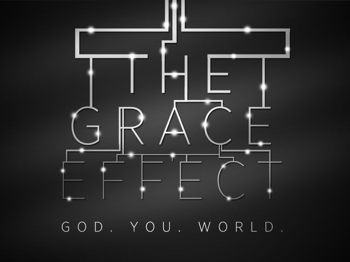 The Grace Effect – Faith Temple Ministries