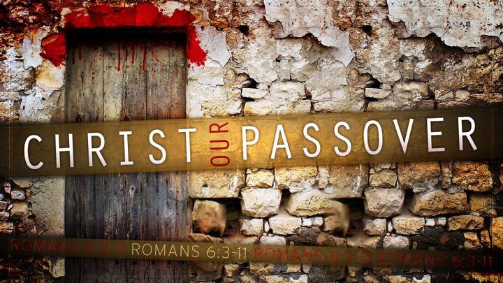 Christ Our Passover – Faith Temple Ministries